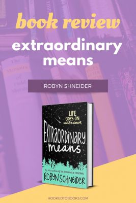 Review: Extraordinary Means by Robyn Schneider