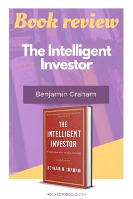 Book Review of The Intelligent Investor by Benjamin Graham- Hooked To Books
