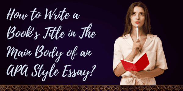 How to Write a Book Title and Author in an Essay? | Hooked To Books