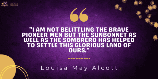 15 Best Quotes by Louisa May Alcott: Author of 'Little Women'