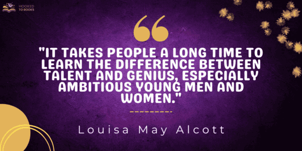 15 Best Quotes by Louisa May Alcott: Author of 'Little Women'