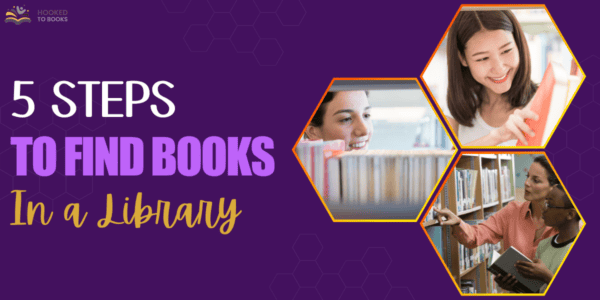 How to Find Books in a Library in 5 Steps? {Must Check} - Hooked To Books