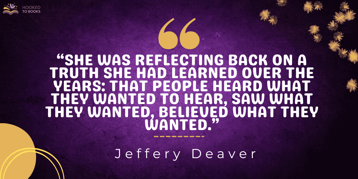 20 Jeffery Deaver Quotes (Do Checkout!) - Hooked To Books