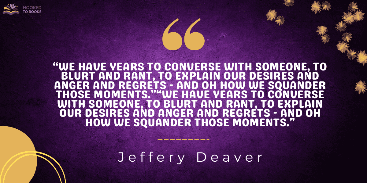 20 Jeffery Deaver Quotes (Do Checkout!) - Hooked To Books