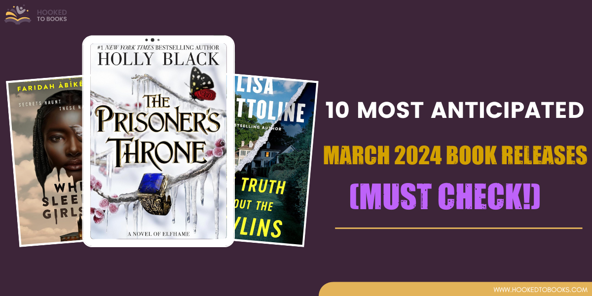 10 Most Anticipated March 2024 Book Releases (Must Check!) | Hooked To Books